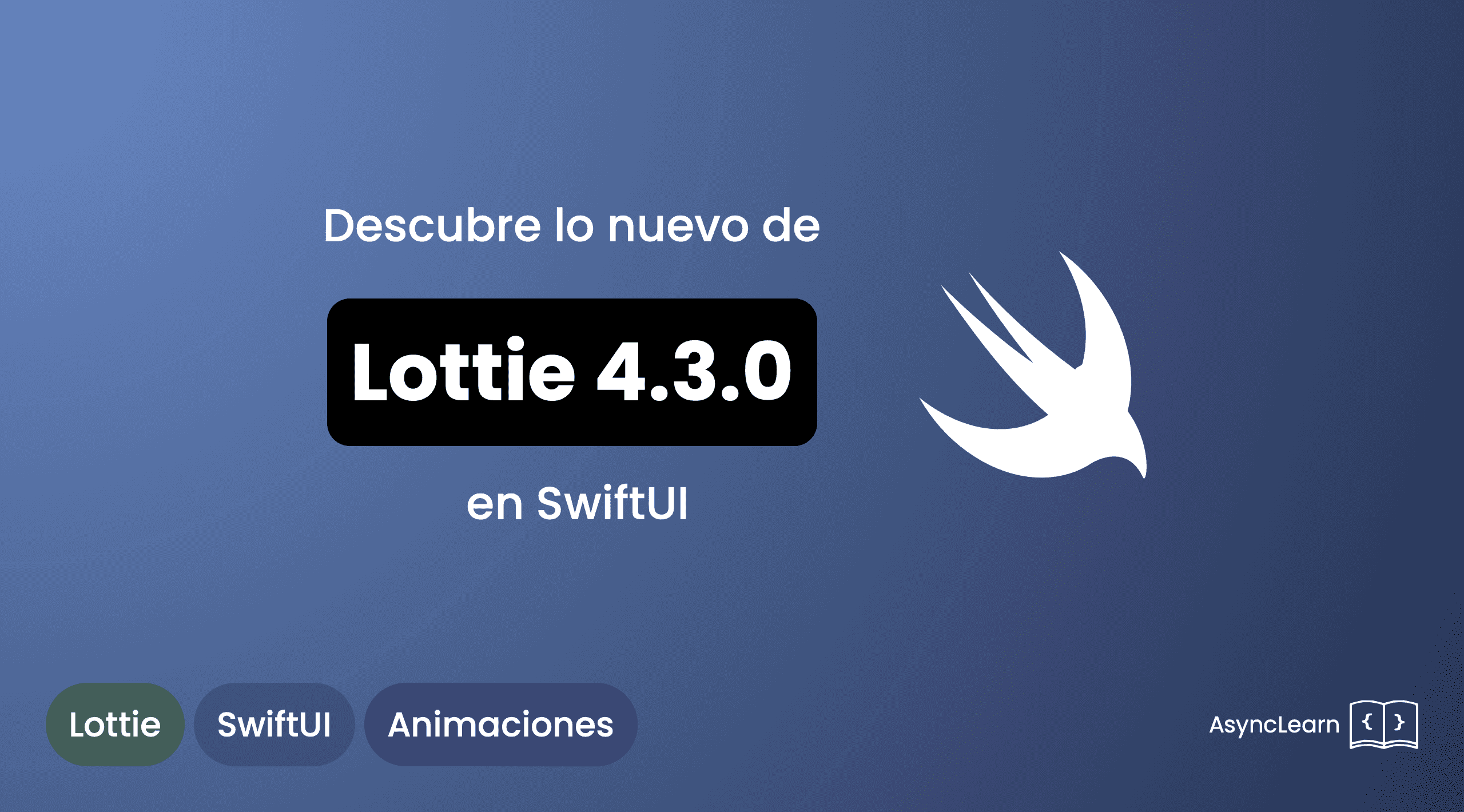 Descubre lo nuevo de Lottie 4.3.0 en SwiftUI | AsyncLearn Descubre lo nuevo de Lottie 4.3.0 en SwiftUI | AsyncLearn