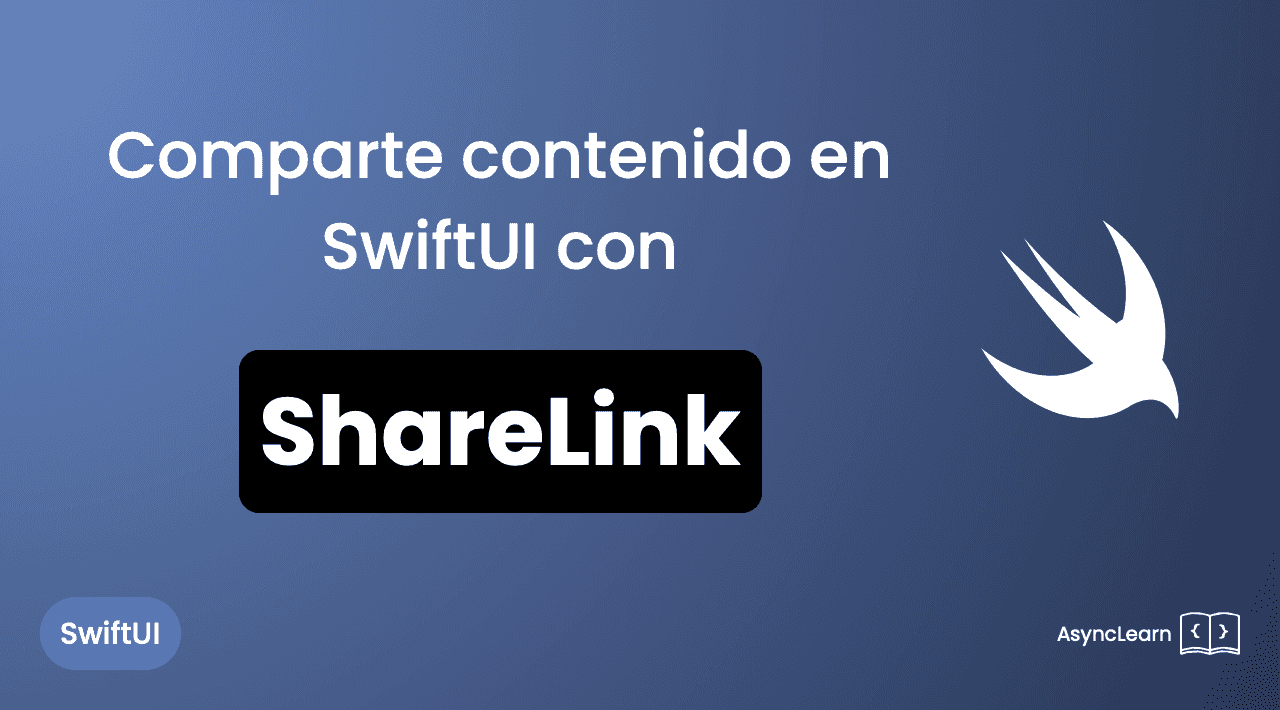 Comparte contenido en SwiftUI con ShareLink | AsyncLearn Comparte contenido en SwiftUI con ShareLink | AsyncLearn