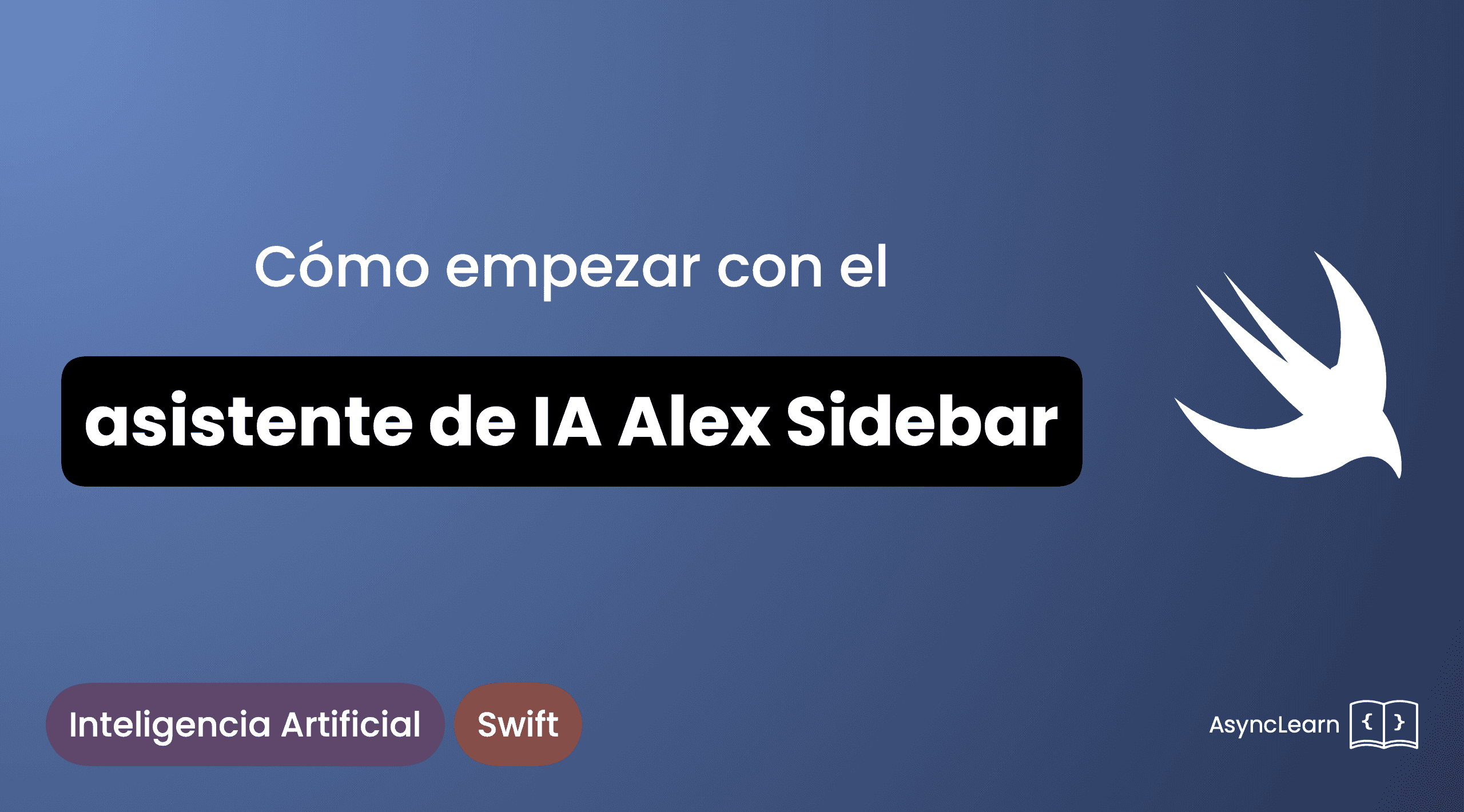 Cómo empezar con el asistente de IA Alex Sidebar | AsyncLearn