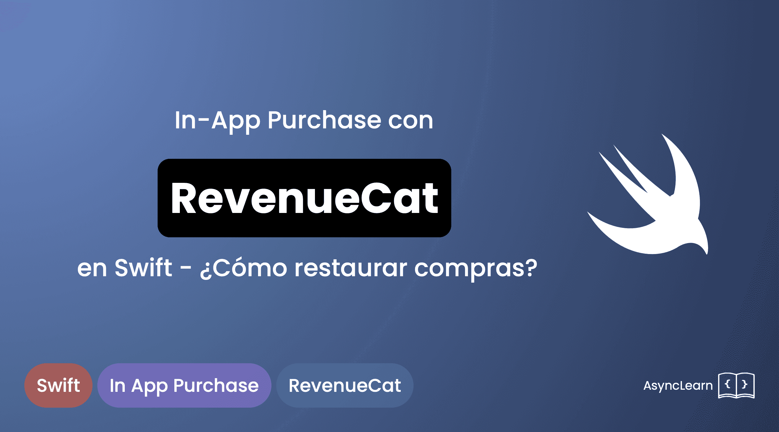 In-App Purchase con RevenueCat en Swift - ¿Cómo restaurar compras? | AsyncLearn